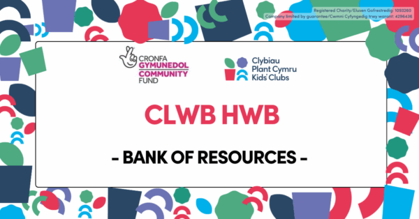 Resource Centre - Clybiau Plant Cymru (EN)
